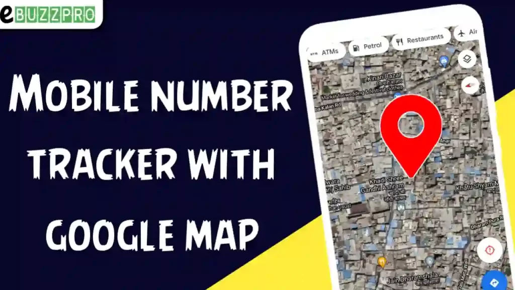 5 Best Mobile Number Tracker With Google Map