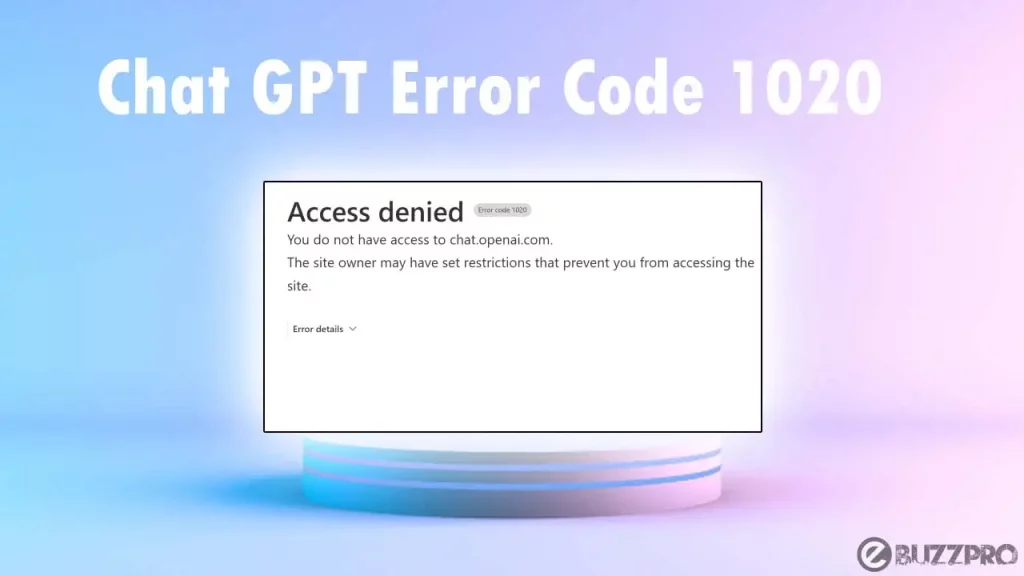Fix Chat GPT Error Code 1020 ChatGPT Access Denied Error Fix Chat GPT Error Code 1020 ChatGPT Access Denied Error